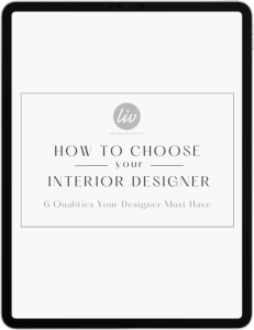 How To Choose Your Interior Designer - Liv Design Collective